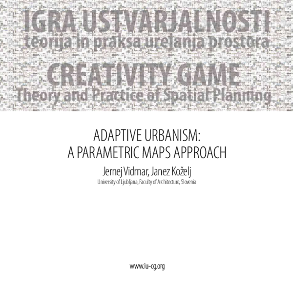 Adaptive Urbanism: A Parametric Maps Approach