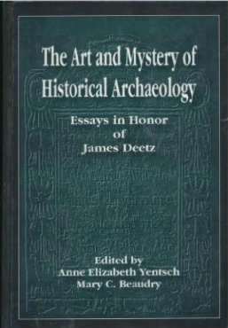(PDF) The Art and Mystery of Historical Archaeology: Essays in Honor of ...