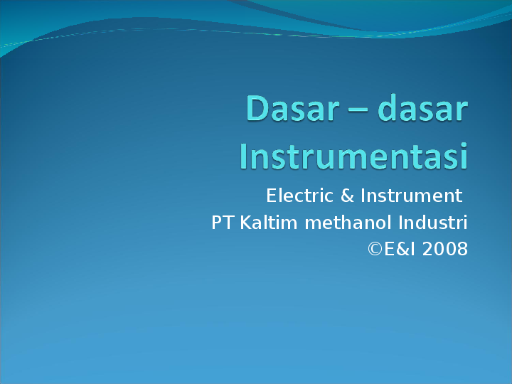 (PPT) Dasar-dasar Instrumentasi (PT Kaltim Methanol Industri)