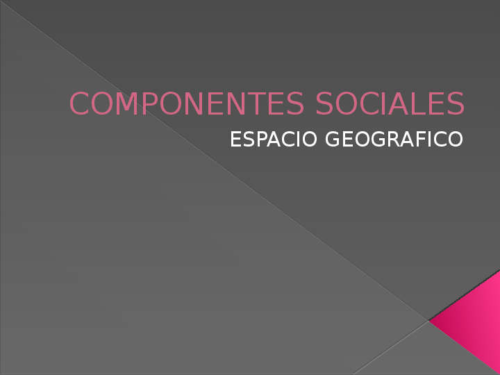 (PPT) COMPONENTES SOCIALES
