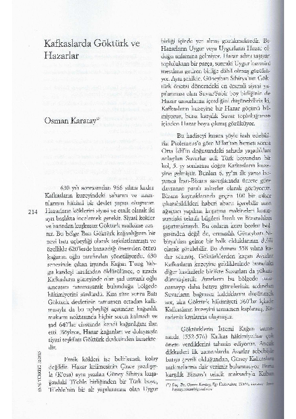(PDF) "Kafkaslarda Göktürk ve Hazarlar", Yeni Türkiye, Sayı 70 (2015), s.214-223.