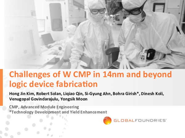 (PDF) Challenges of W CMP in 14nm and Beyond Logic Device Fabrication