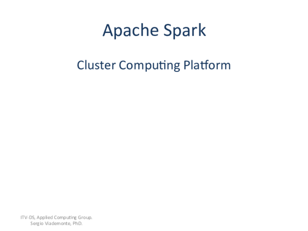 (PDF) Apache Spark Framework for Large Data Analytic