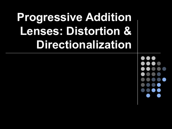 (PPT) Progressive addition lenses – design and distortion