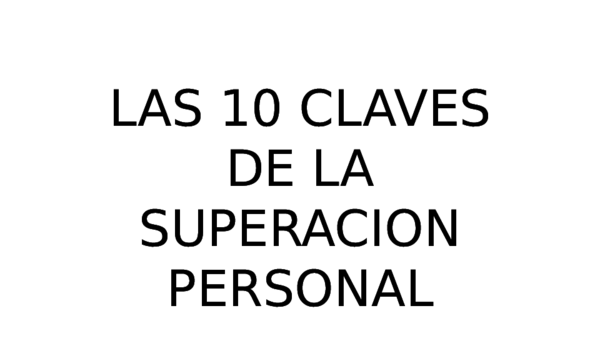 Ppt Las 10 Claves De La Superacion Personal Ana Pintor González