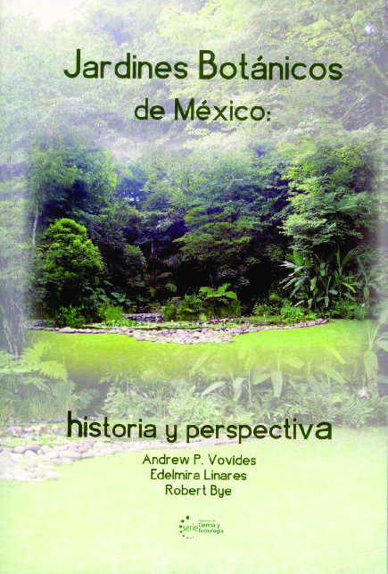 (PDF) Mexican Botanic Gardens: history and perspectives (Spanish)