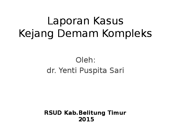 (PPT) Laporan Kasus kejang demam