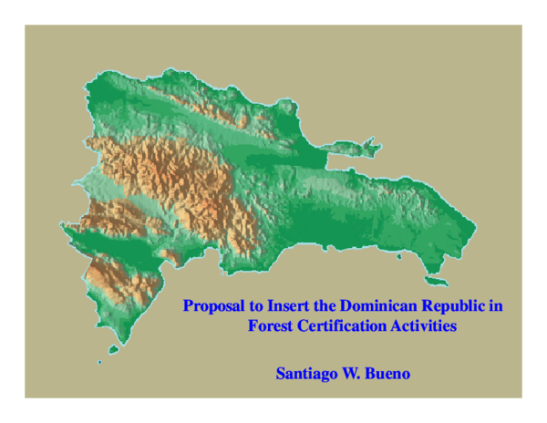 (PDF) Proposal to Insert the Dominican Republic in Forest Certification ...