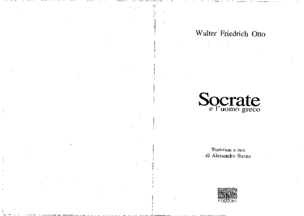 (PDF) Walter Friedrich Otto, Socrate e l'uomo greco, edited and ...