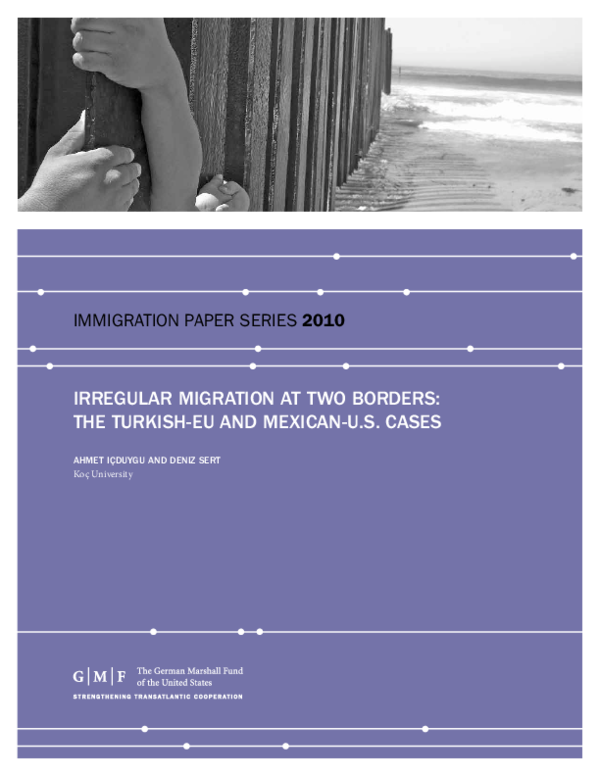 (PDF) Irregular MIgratIon at Two Borders: the TurkIsh-EU and MexIcan-U.S. Cases