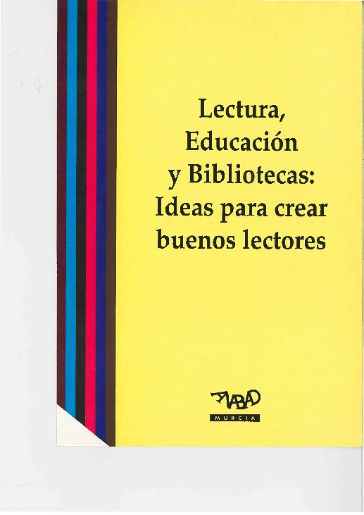 (PDF) Lectura, educación y bibliotecas. Ideas para crear buenos lectores