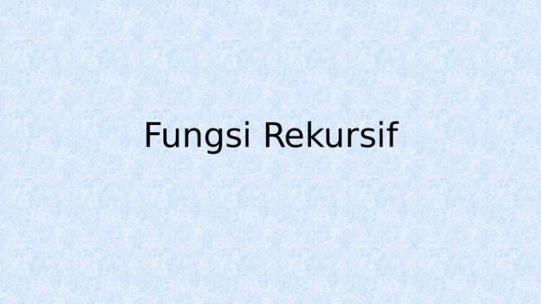 (PPT) Fungsi Rekursif