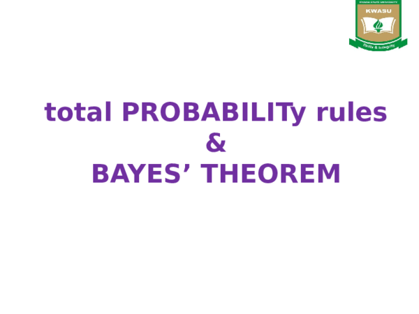 (PPT) total PROBABILITy rules&BAYES’ THEOREM