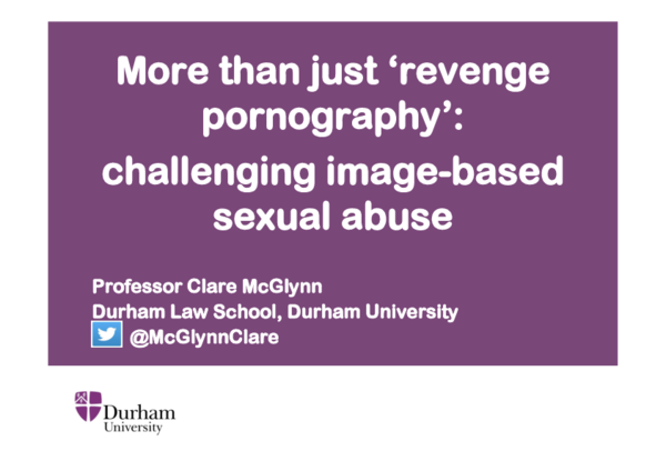 (PDF) More than just 'revenge pornography': challenging image-based ...