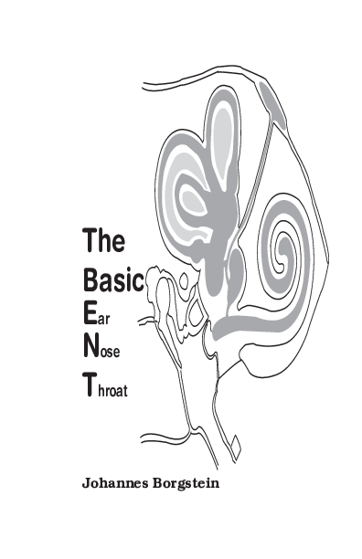 (PDF) The Basic Ear Nose Throat: The Basic ENT; a Basic course in ENT