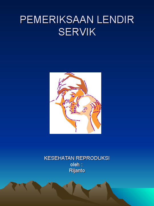 (PPT) Pemeriksaan Lendir servik