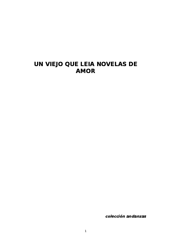 (DOC) UN VIEJO QUE LEIA NOVELAS DE AMOR colección andanzas
