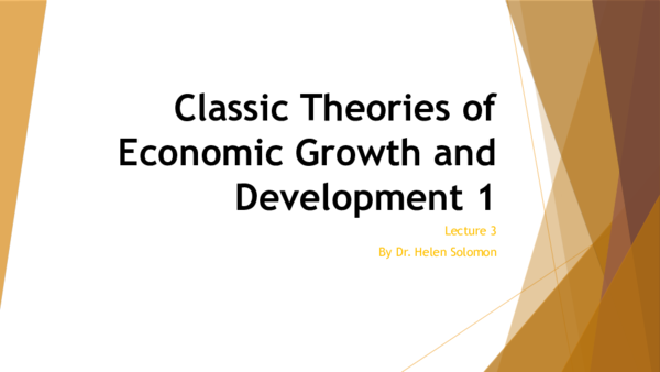 (PPT) Classic Theories of Economic Growth and Development