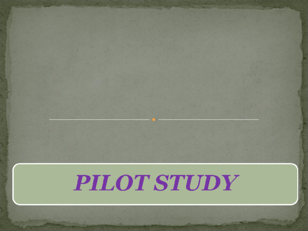 (PPT) Pilot study