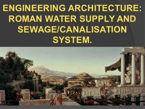 (PPT) ENGINEERING ARCHITECTURE: ROMAN WATER SUPPLY AND SEWAGE ...