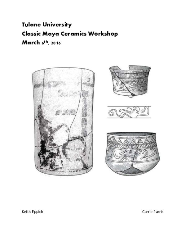 (PDF) Eppich and Parris 2016 Tulane University Classic Maya Ceramics ...
