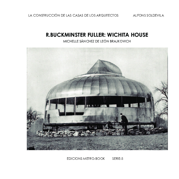 (PDF) LA CONSTRUCCIÓN DE LAS CASAS DE LOS ARQUITECTOS R.BUCKMINSTER ...