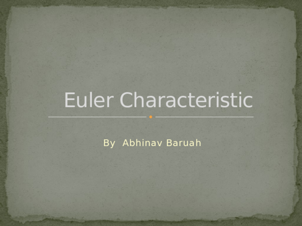 (PPT) Euler Characteristic - A Topological Invariant