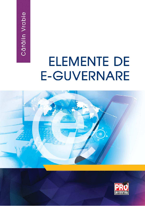 (PDF) ELEMENTE DE E-GUVERNARE [Elements of e-government]