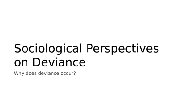 (PPT) Socialogical perspectives on deviance