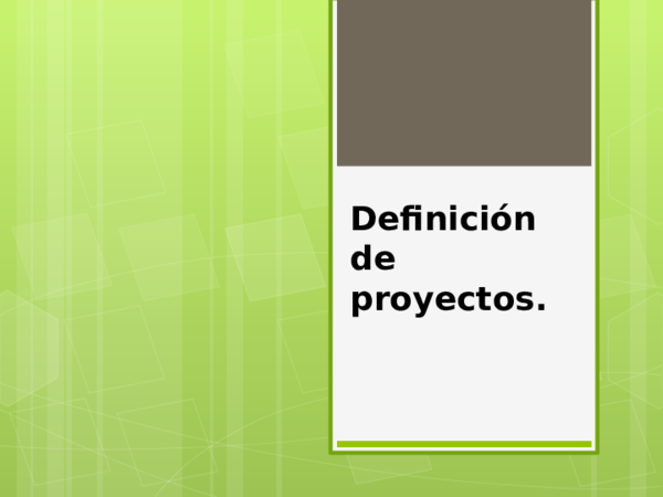 (PPT) DEFINICIÓN DE PROYECTO