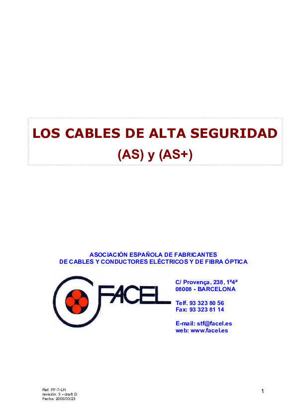 LOS CABLES DE ALTA SEGURIDAD (AS) y (AS+) ASOCIACIÓN ESPAÑOLA DE ...