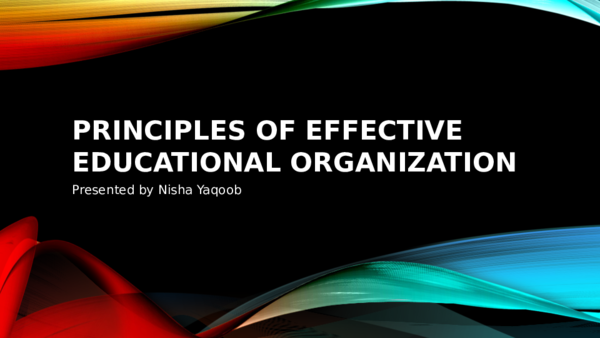 (PPT) Principles of effective educational organization