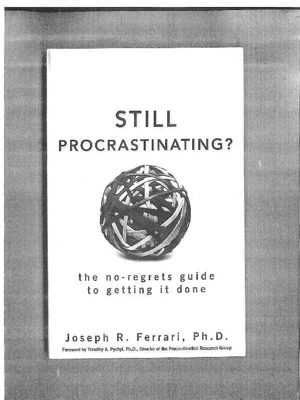 (PDF) Still Procrastinating: The No Regrets Guide to Getting it Done