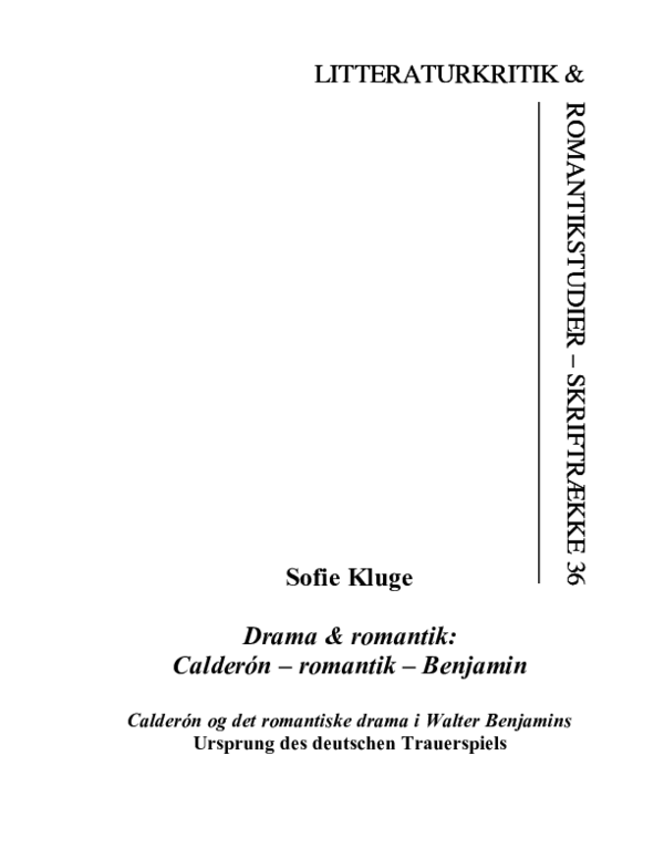 (PDF) Drama & Romantik. Calderón og det romantiske drama i Walter Benjamins Ursprung des ...