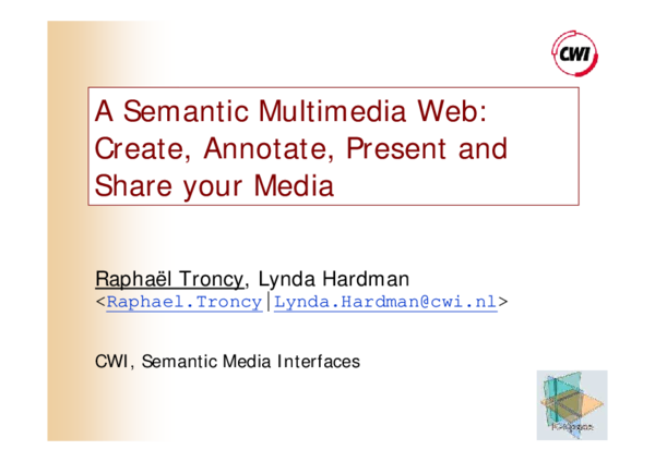 (PDF) A Semantic Multimedia Web: Create, Annotate, Present and Share Your Media 3 Years Ago