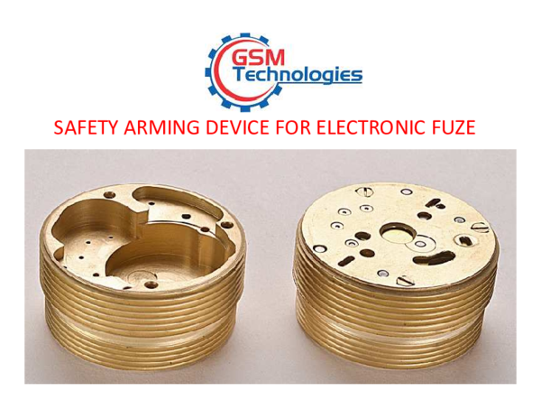(PDF) SAFETY ARMING DEVICE FOR ELECTRONIC FUZE
