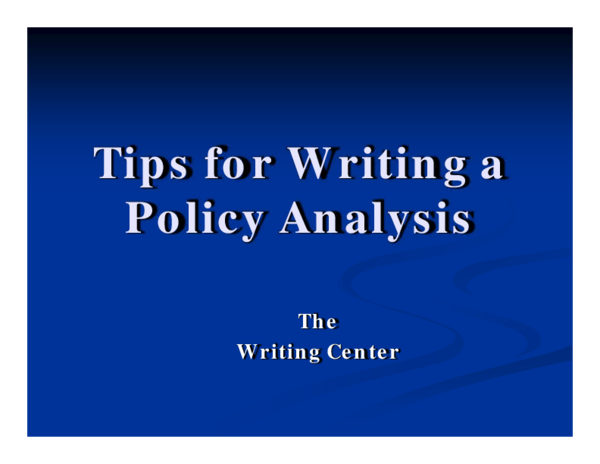 (PDF) Tips for Writing a Policy Analysis The Writing Center