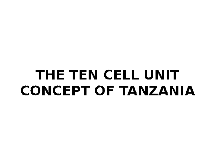 (PPT) THE TEN CELL UNIT CONCEPT OF TANZANIA