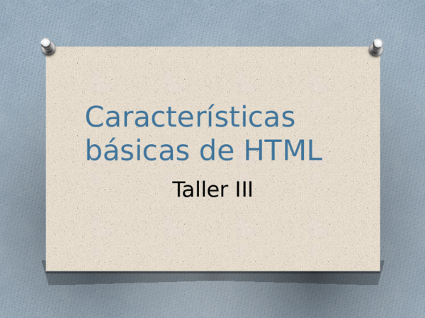 (PPT) Caracteristicas basicas de HTML