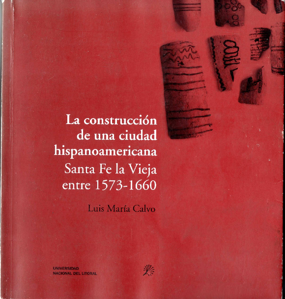 (PDF) La Construccion de una ciudad hispanoamericana santa fe la vieja entre 1573-1660 JUAN ...