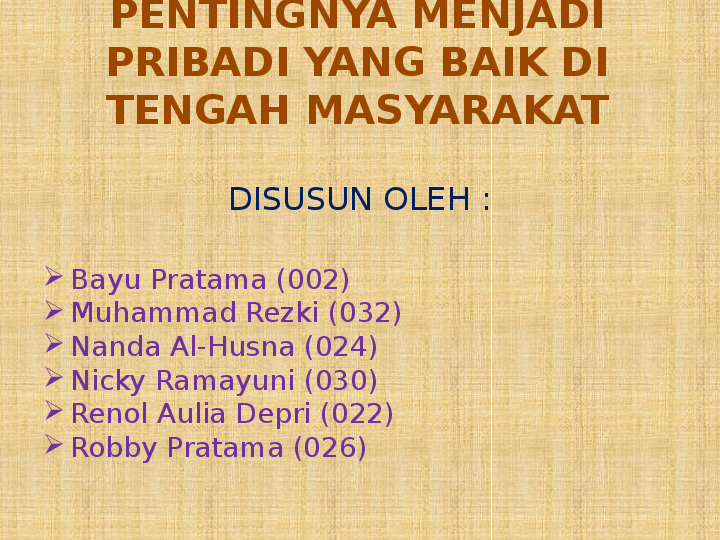 (PPT) PENTINGNYA MENJADI PRIBADI YANG BAIK DI TENGAH MASYARAKAT