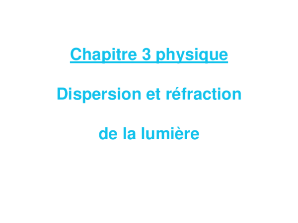 Chapitre 3 physique Dispersion et réfraction de la lumière