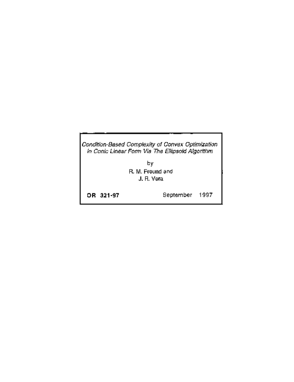 Pdf Condition Based Complexity Of Convex Optimization In Conic Linear Form Via The Ellipsoid