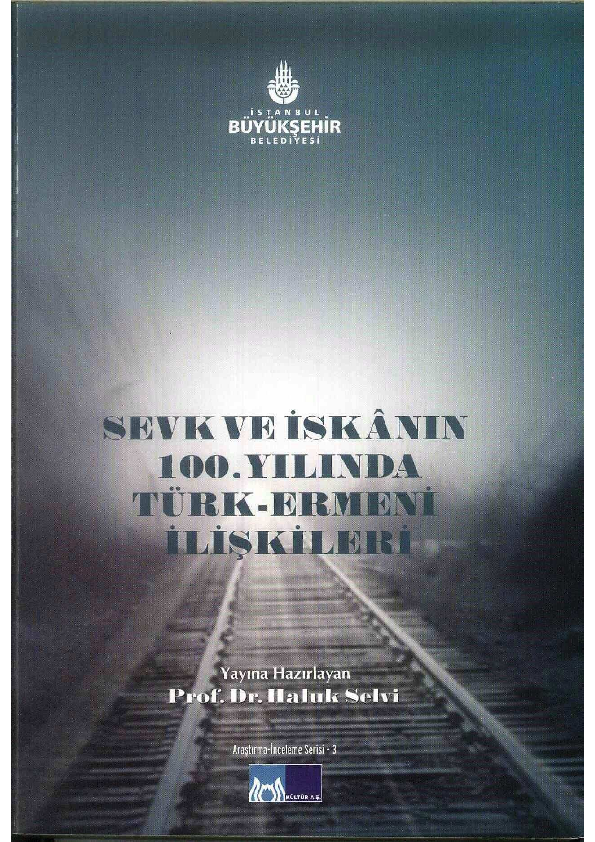 (PDF) “Batı Kamuoyunda Ermeni Sorunu Algısının Oluşum Sürecinin Değerlendirilmesi ", Sevk ...