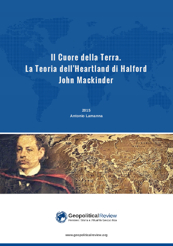 Il Cuore della Terra. La Teoria dell’Heartland di Halford John Mackinder