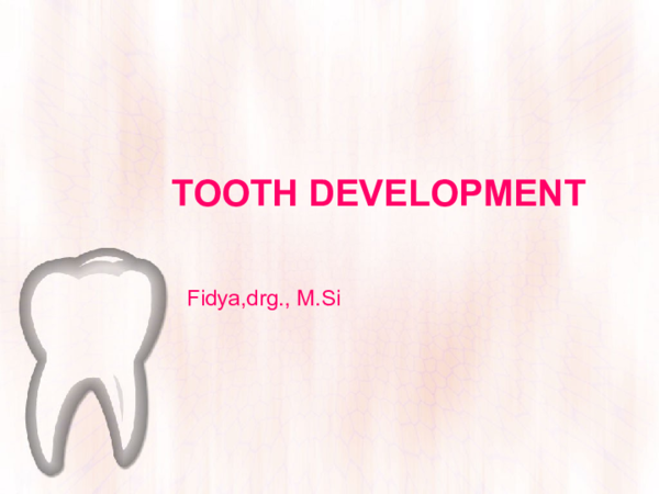 (PPT) TOOTH DEVELOPMENT 1
