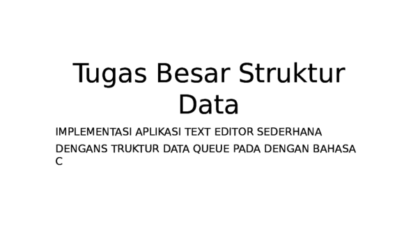 (PPT) Implementasi queue kedalam text editor