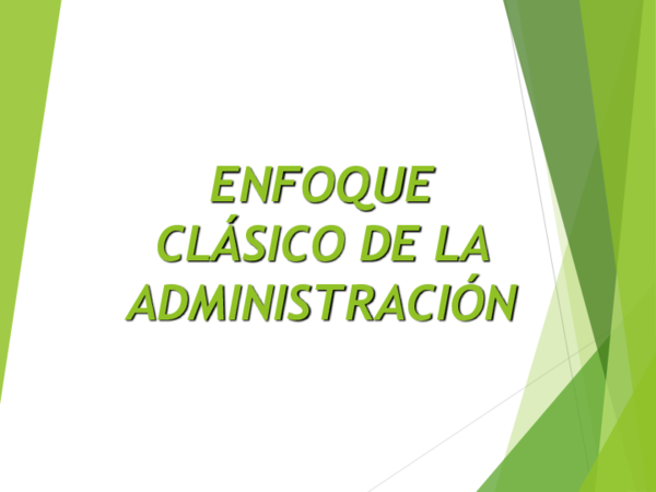 (PDF) ENFOQUE CLÁSICO DE LA ADMINISTRACIÓN