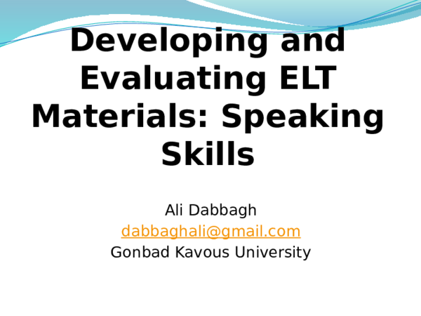 (PPT) Developing and Evaluating ELT Materials: Speaking Skill