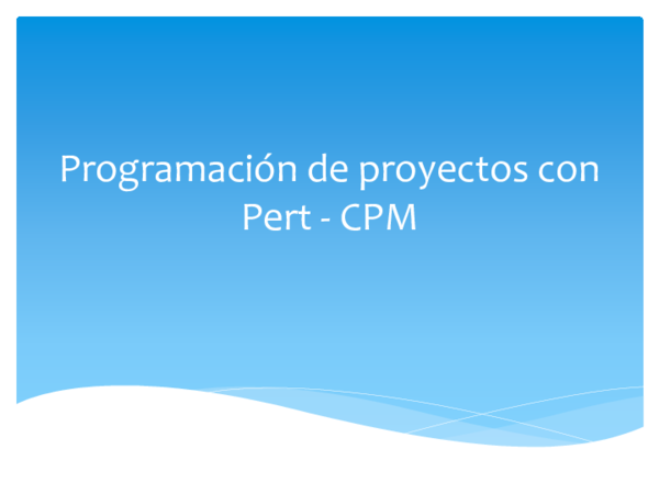 (PDF) Programación de proyectos con Pert -CPM